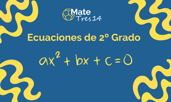 Ecuaciones de Segundo Grado [Ejercicios resueltos]